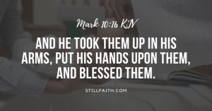 101 Bible Verses About Baby Dedication (KJV) | StillFaith.com